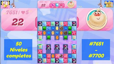Niveles 7651 ️ 7700 Candy Crush Saga 2026 Youtube