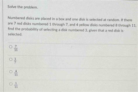 Solved Solve The Problem Numbered Disks Are Placed In A Box And One