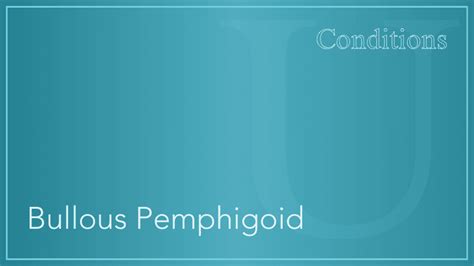 Bullous Pemphigoid Care Calgary Skin Experts
