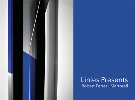 Línies Presents Robert Ferrer I Martorell Geometricae