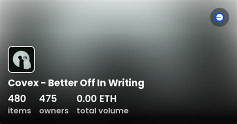 Covex Better Off In Writing Collection Opensea