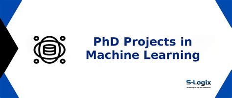 Top Phd Projects In Machine Learning 2025s Logix
