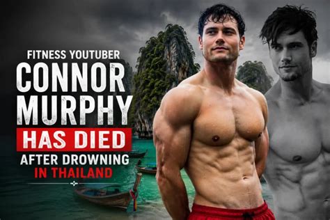 Fitness Youtuber Connor Murphy Dies After Drowning In Thailand