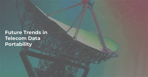 The Blueprint For Telecom Data Portability Compliance