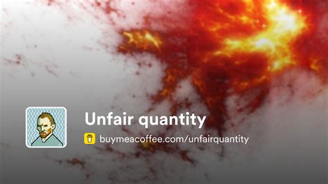 Unfair Quantity Buymeacoffee
