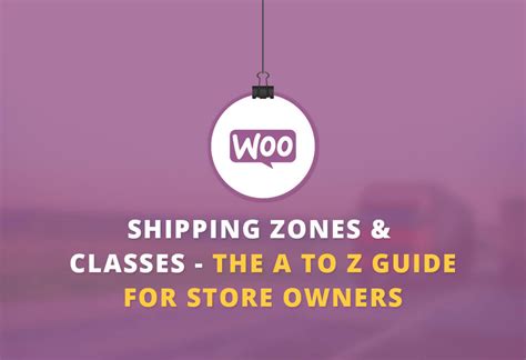 Setup Woocommerce Shipping Zones And Shipping Classes 2026