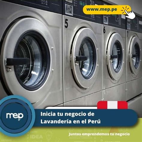 Aprende A Implementar Una Lavandería En El Perú Mep Miempresapropia
