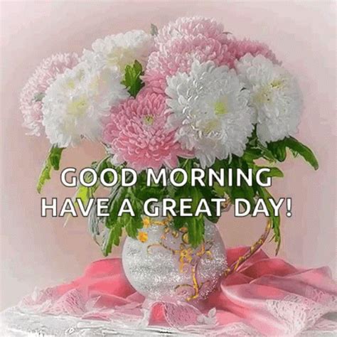 Good Morning Have A Great Day  Good Morning Have A Great Day