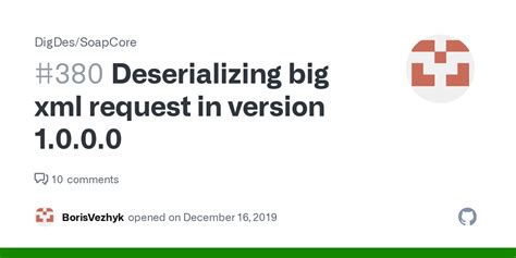 Deserializing Big Xml Request In Version 1000 · Issue 380 · Digdes