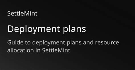 deployment plans