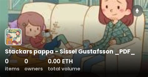 Stackars Pappa Sissel Gustafsson Pdf Collection Opensea