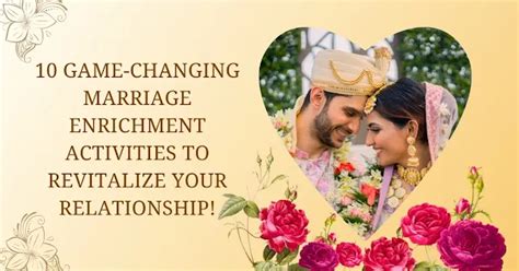 10 Game Changing Marriage Enrichment Activities To Revitalize Your Relationship