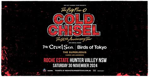 Whats On Cold Chisel The Big Five 0 50th Anniversary Tour Pokolbin