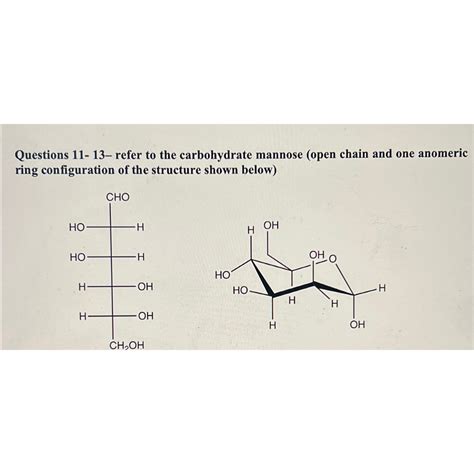 Solved Draw The Open Chain Structure Of Mannose Following