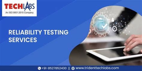 The Importance Of Reliability Testing Services