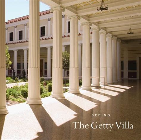 Seeing The Getty Villa Getty Villa Architecture Villa
