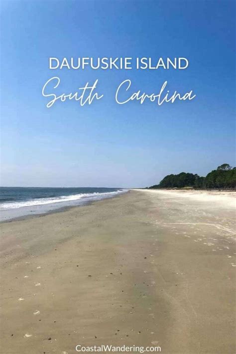 25 Best Things To Do On Daufuskie Island Sc Coastal Wandering