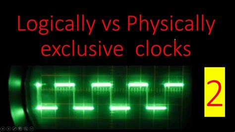 Part2 Logically Vs Exclusive Clocks In Digital Design Clock Constraints Explained Clearly