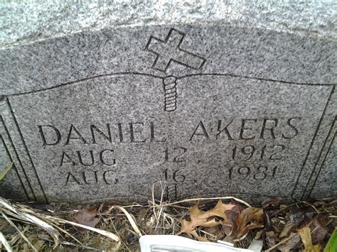 Daniel Akers 1912 1981 Find A Grave Memorial
