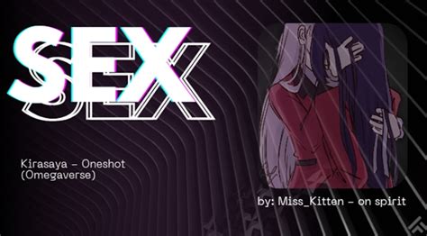 Sex Kirasaya Oneshot Omegaverse História Escrita Por Misskitten