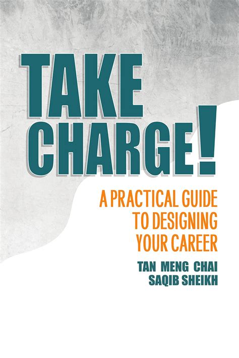 Take Charge A Practical Guide To Designing Your Career By Tan Meng