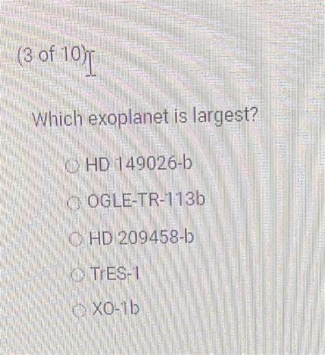 3 Of 10 Which Exoplanet Is Largest Hd 149026 B
