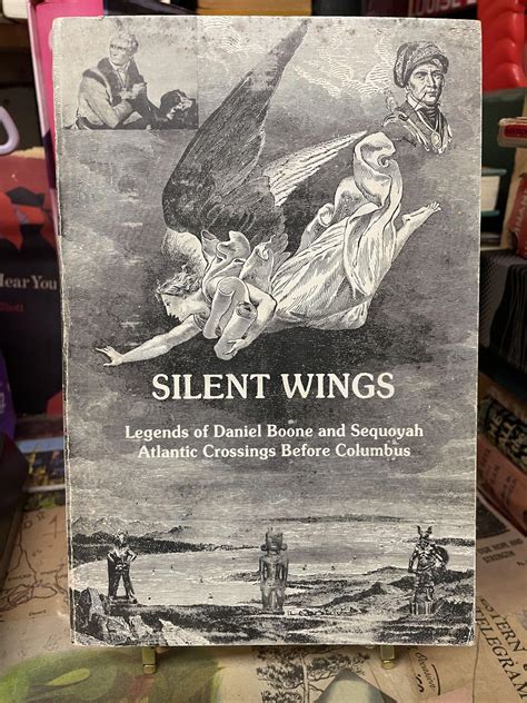Silent Wings Legends Of Daniel Boone And Sequoyah Atlantic Crossings