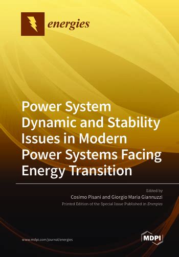 Power System Dynamic and Stability Issues in Modern Power Systems Facing Energy Transition ...