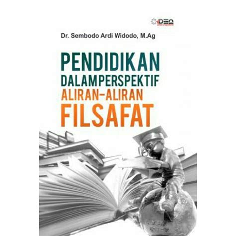 Jual Pendidikan Dalam Perspektif Aliran Aliran Filsafat Sembodo Ardi