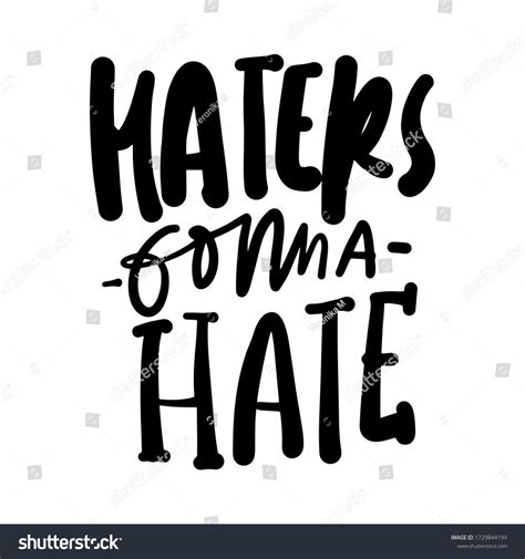 Haters Gonna Hate Quotes
