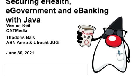 Securing Ehealth Egovernment And Ebanking With Java Dwx 21 Pptx