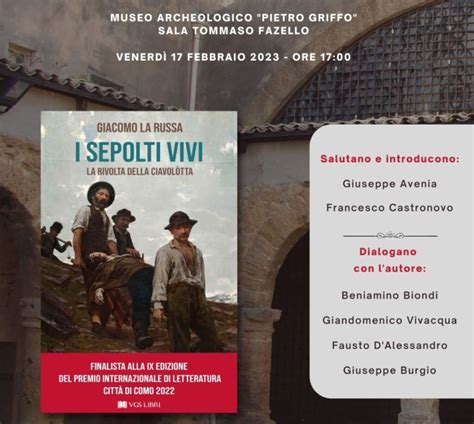 Presentazione Del Libro I Sepolti Vivi La Rivolta Della Ciavolòtta” Di Giacomo La Russa
