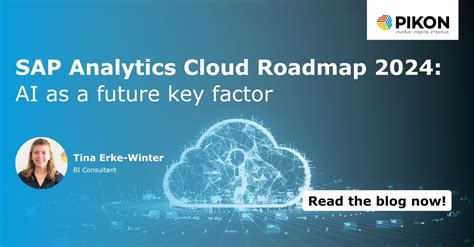 Sap Analytics Cloud Roadmap 2024 Ai As A Future Key Factor Pikon Sap