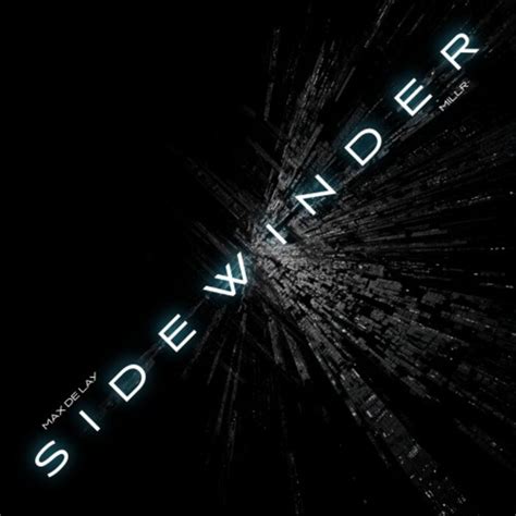 Max De Lay Millr Sidewinder On Juno Download Mp3 Wav Flac