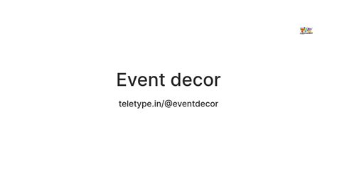 Event Decor — Teletype