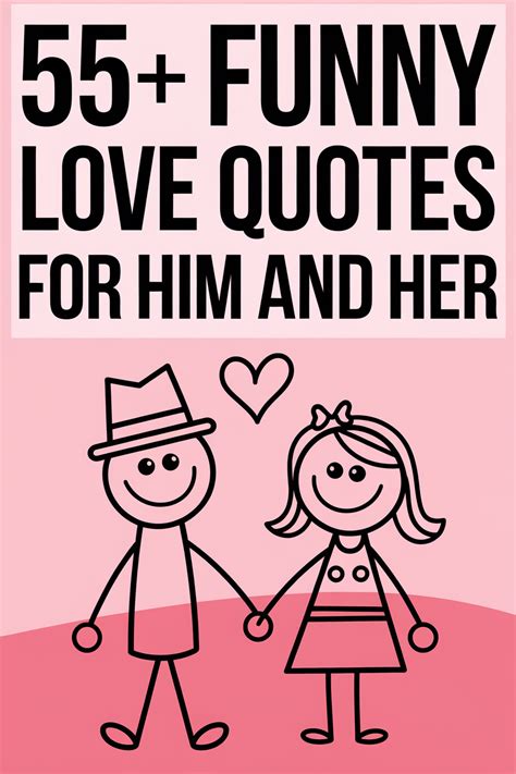 50 Funny Love Quotes For Him And Her That Prove Youre Perfect Together Love Quotes Funny