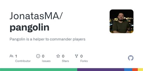 Github Jonatasmapangolin Pangolin Is A Helper To Commander Players