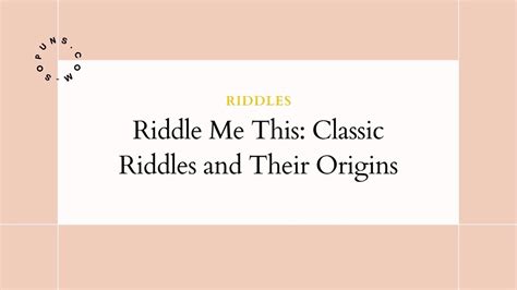 The Surprising History Behind Classic Riddles