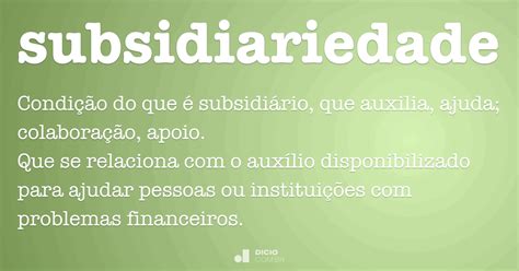 Subsidiariedade Dicio Dicionário Online De Português