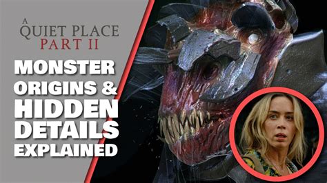 A Quiet Place Part 2 Monsters Explained And Hidden Details Updated 2021
