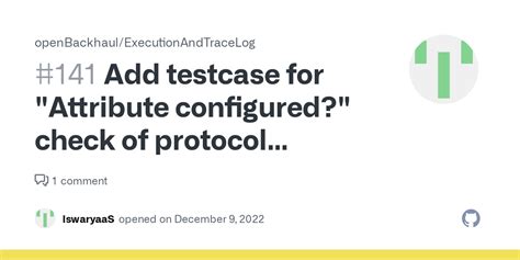 Add Testcase For Attribute Configured Check Of Protocol Attribute · Issue 141 · Openbackhaul