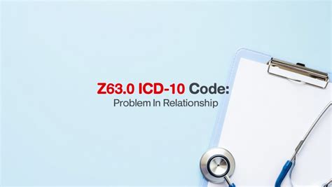 Z630 Icd 10 Code Problem In Relationship