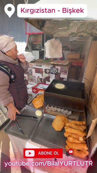 Kırgızistan Bişkek Sokak Lezzetleri Satıcı Kadın Yöresel Yemek Yapıyor Youtube