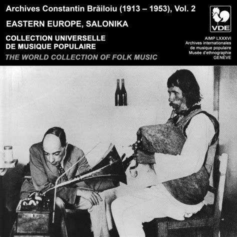 Constantin Brailoiu The World Collection Of Folk Music Recorded