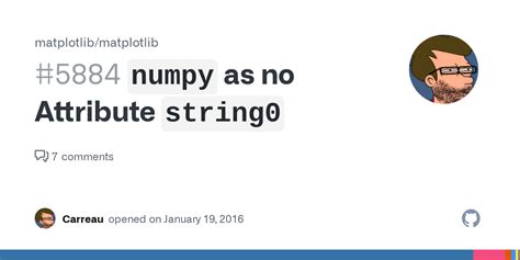 `numpy` As No Attribute `string0` · Issue 5884 · Matplotlibmatplotlib