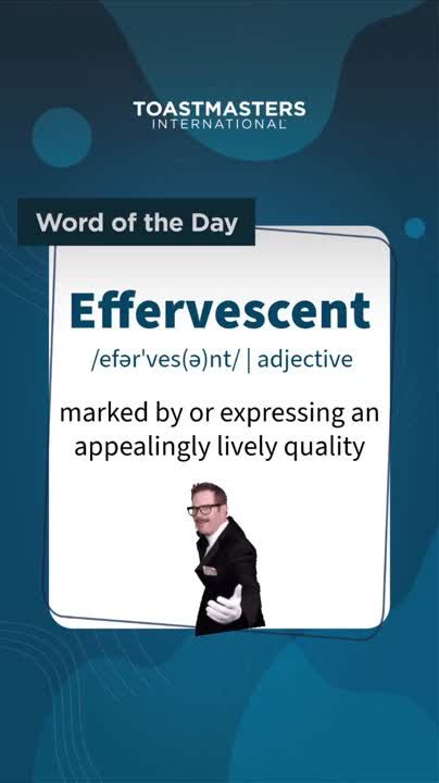 Toastmasters International Effervescent Word Of The Day Region 10