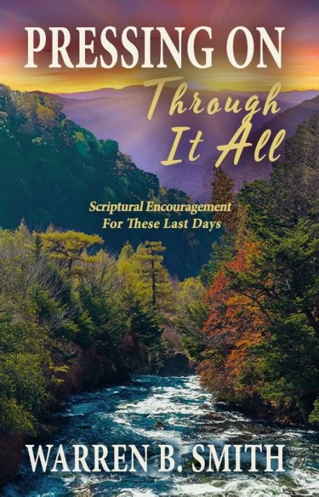 New Book Release By Warren B Smith Pressing On Through It All
