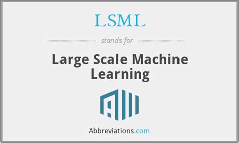 What Does Lsml Stand For