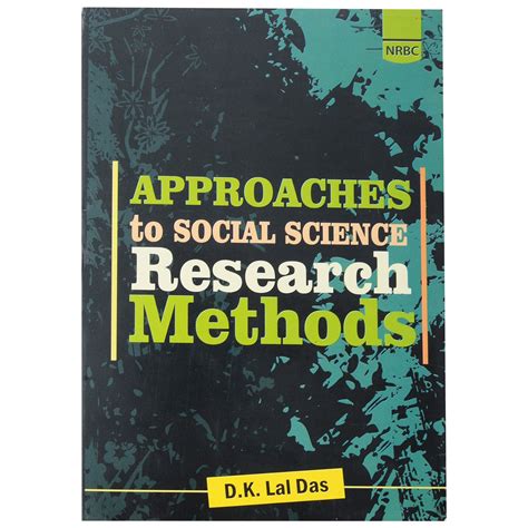 Approaches To Social Science Research Methods Prof Dk Lal Das 9789380685601 Books Amazonca