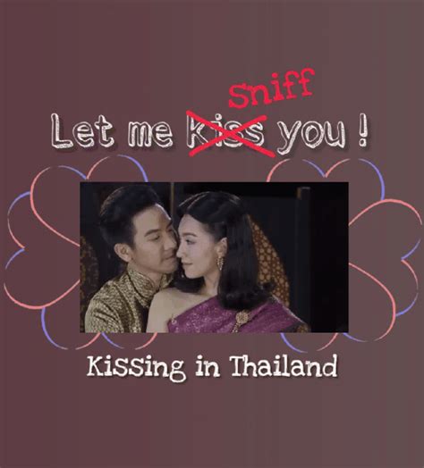 Kissing In Thailand Let Me Sniff How Good You Smell K Drama Amino